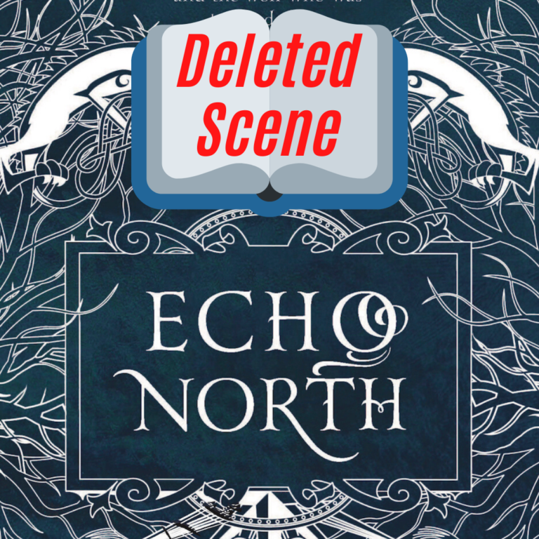 DELETED SCENE - Echo North - Joanna Ruth Meyer